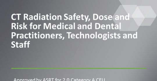 CT Radiation Safety, Dose and Risk for Medical and Dental Practitioners ...